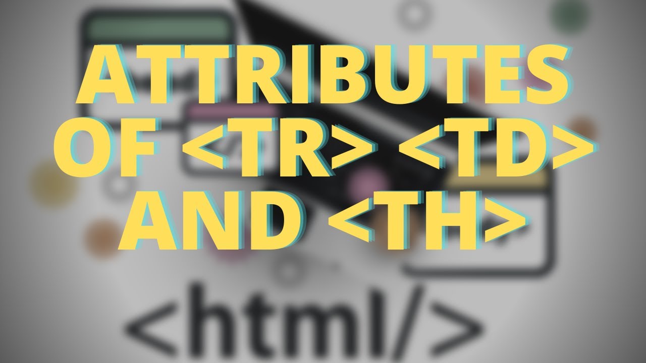 HTML Basics - TR TD TH - YouTube