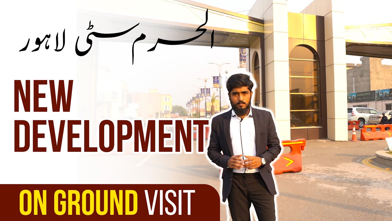Al Haram City Lahore: New Development Onground Visit 2022 - YouTube