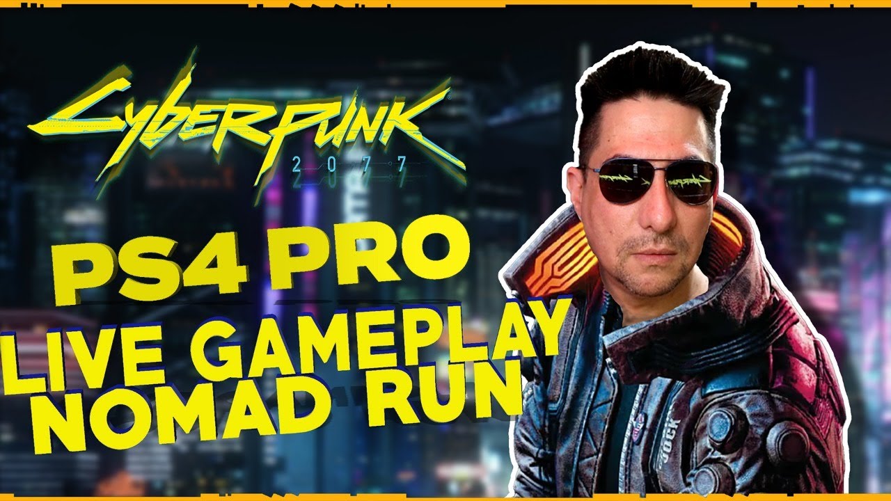 PS4 Pro Cyberpunk 2077 Live Gameplay - YouTube