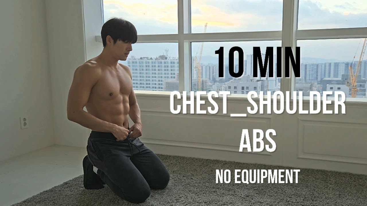Chest. Shoulder & Six Pack ABS Workout at Home (No Equipment) 집에서 할 수 ...