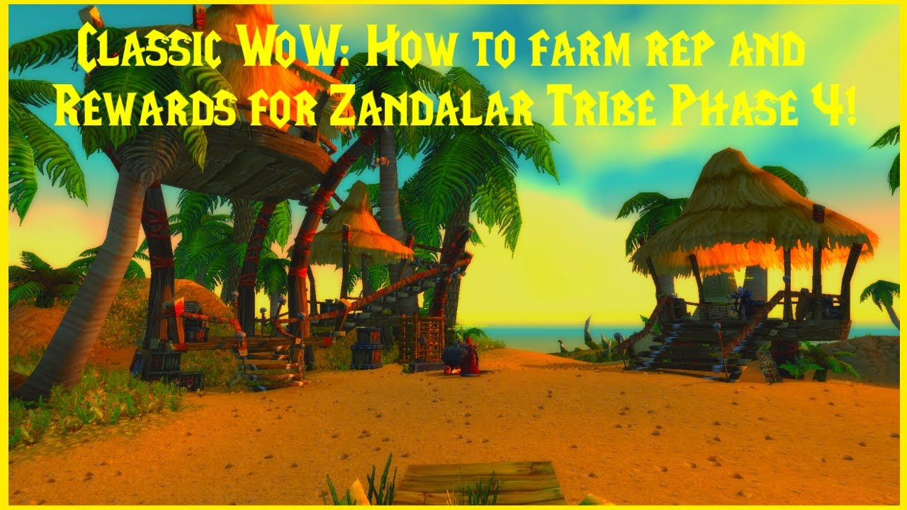 Classic WoW: How to farm rep and rewards for Zandalar Tribe Phase 4 ...