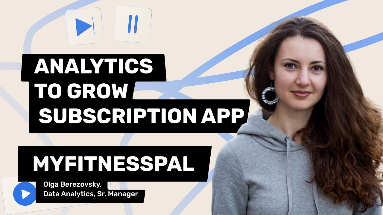Ep.9. Data Analytics to Grow Subscription App to 50M+ Monthly Users. Olga Berezovsky ...