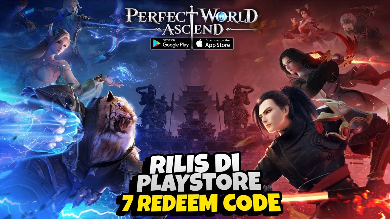 7 Redeem Code! Rilis di Playstore Indonesia - Perfect World: Ascend ...