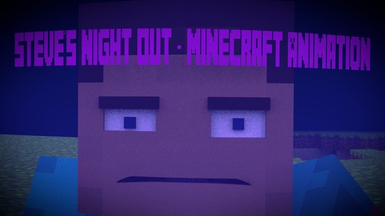 Steve's Night Out - Minecraft Funny Animation (THANKS FOR 50 SUBS ...