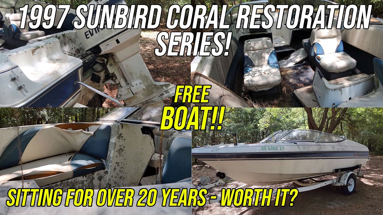 1997 Sunbird Coral Boat Restoration - Sitting for over 20 YEARS # ...