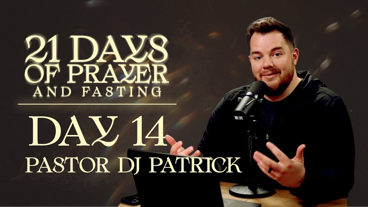 Day 14 | Eternal Perspective - Pastor DJ Patrick - YouTube