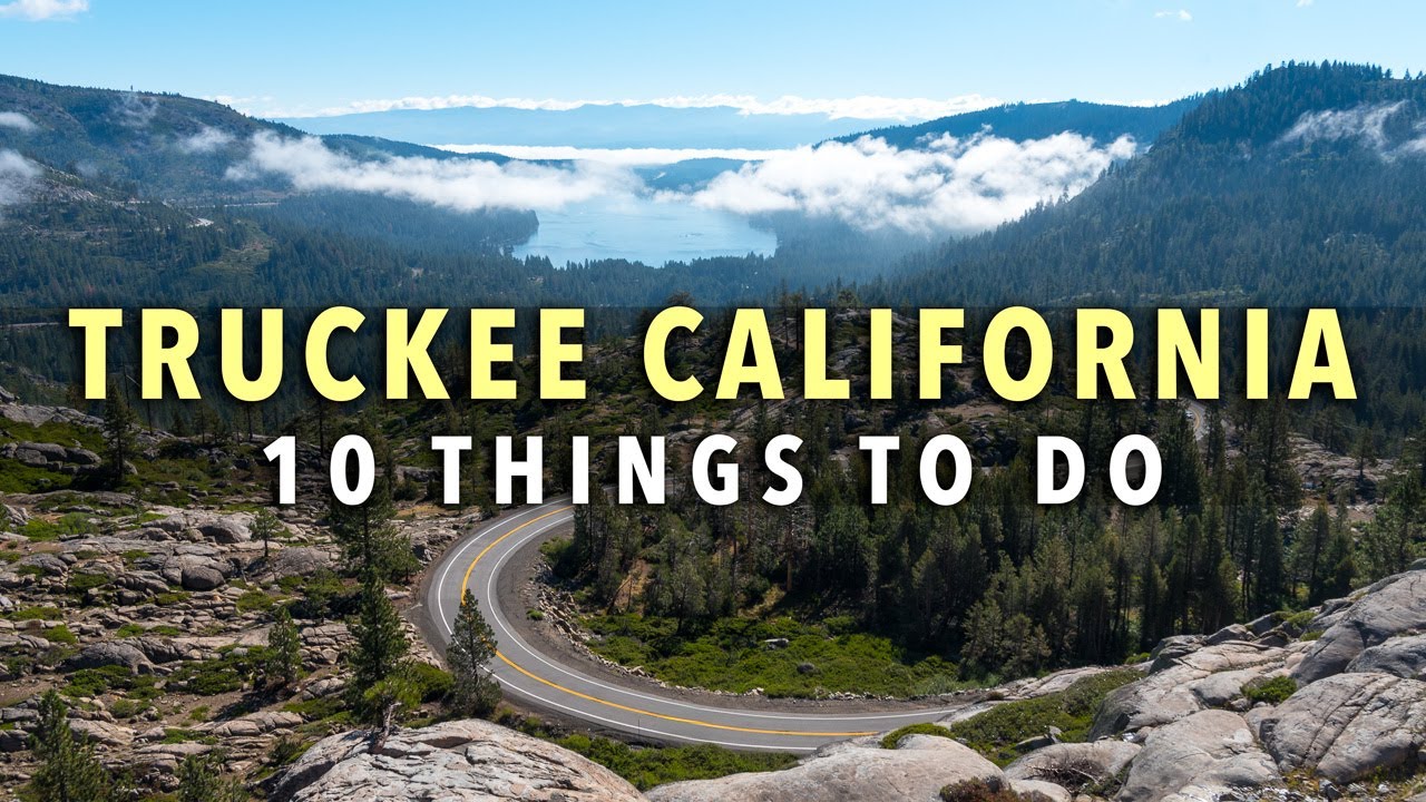Truckee, California: 10 FANTASTIC Things To Do (Year-Round Guide!) - YouTube