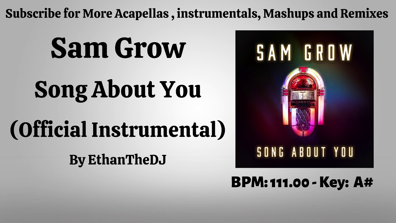 Sam Grow - Song About You (Official Instrumental) - YouTube