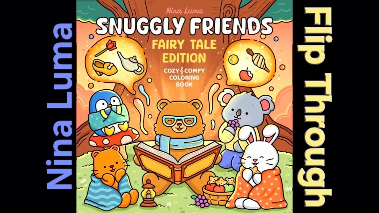 Snuggly Friends Fairy Tale Edition Coloring Book for Adults by Nina ...