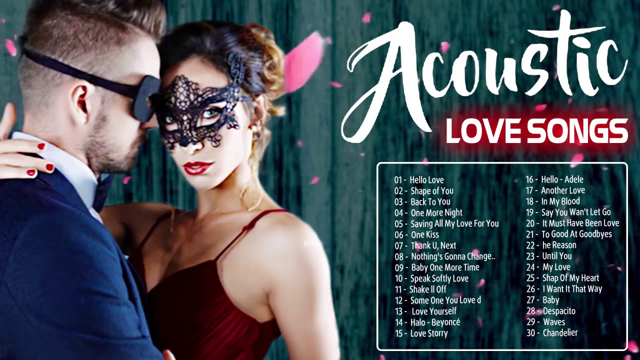 Romantic Acoustic Love Songs Collection - New Acoustic Cover Of Popular ...