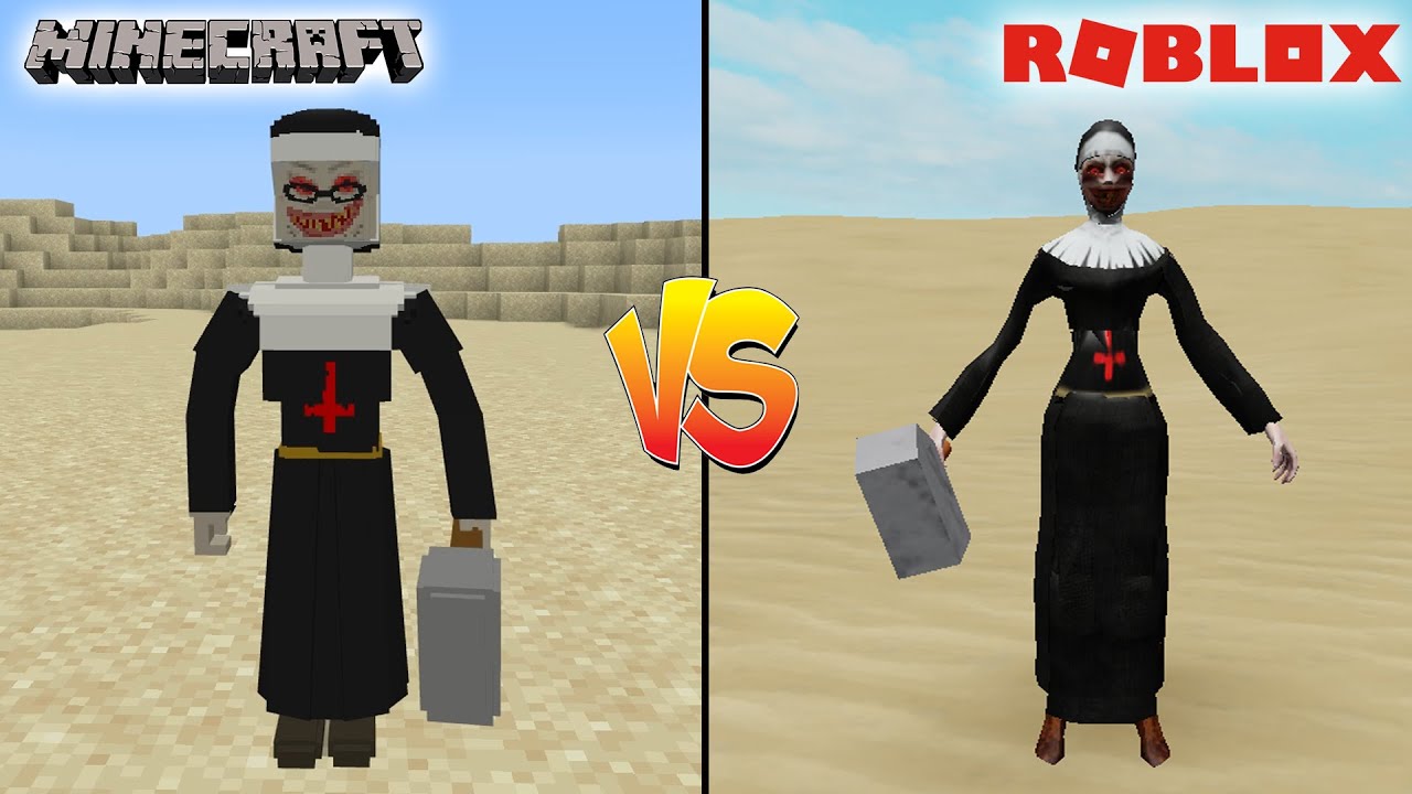 MINECRAFT THE NUN VALAK VS ROBLOX THE NUN VALAK - WHICH IS BETTER ...