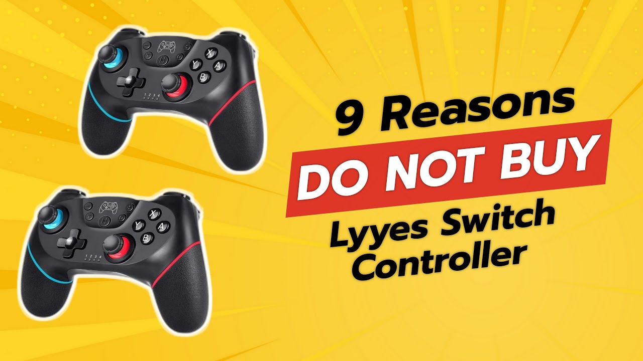 Lyyes Switch Controller 🚫 | 9 Reasons NOT to Buy! - YouTube