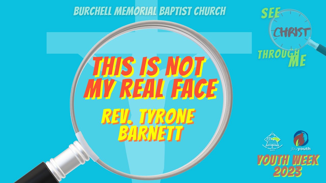 BURCHELL MEMORIAL BAPTIST CHURCH YOUTH WEEK 2023 "SEE CHRIST THROUGH ME: JOIN THE MOVEMENT ...