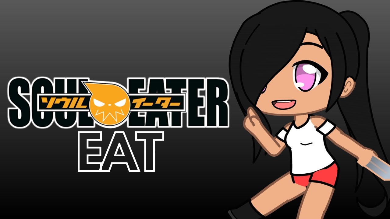 Soul Eater Eat ep 1 [Soul Eater Gacha Life] - YouTube