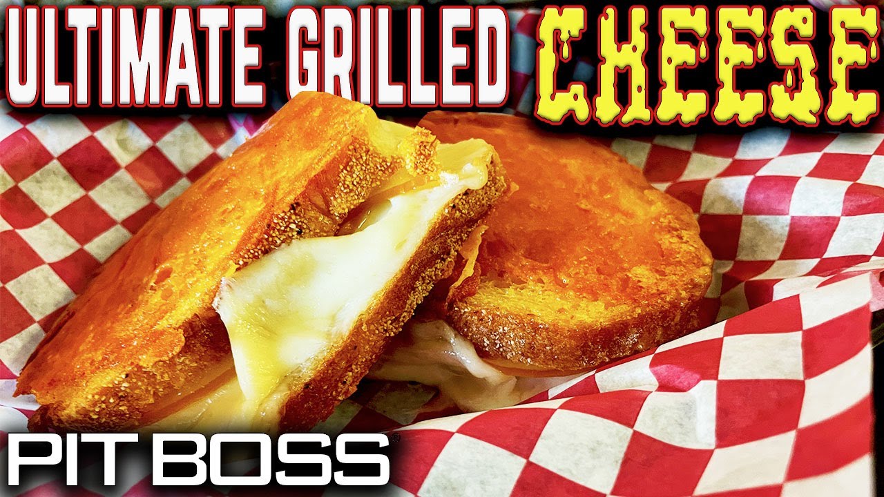 ULTIMATE GOURMET GRILLED CHEESE SANDWICH MADE ON PIT BOSS SIERRA ...