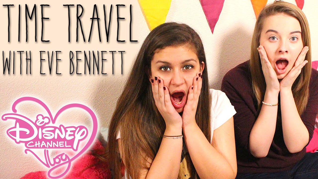 Time Travel with Eve Bennett! The Disney Channel Vlog #26 - YouTube