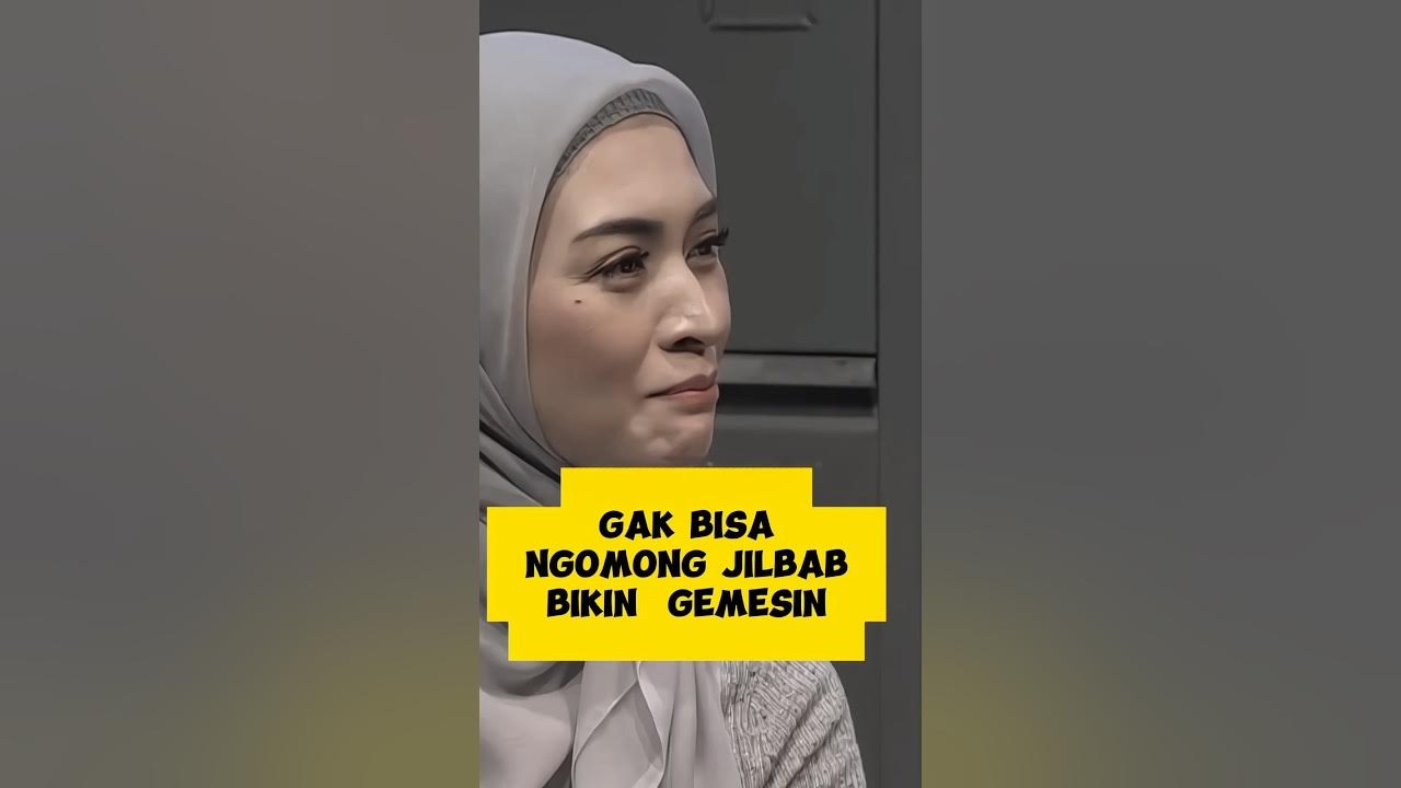GAK BISA NGOMONG JILBAB BIKIN ANDRE DAN WENDY EMOSI - YouTube