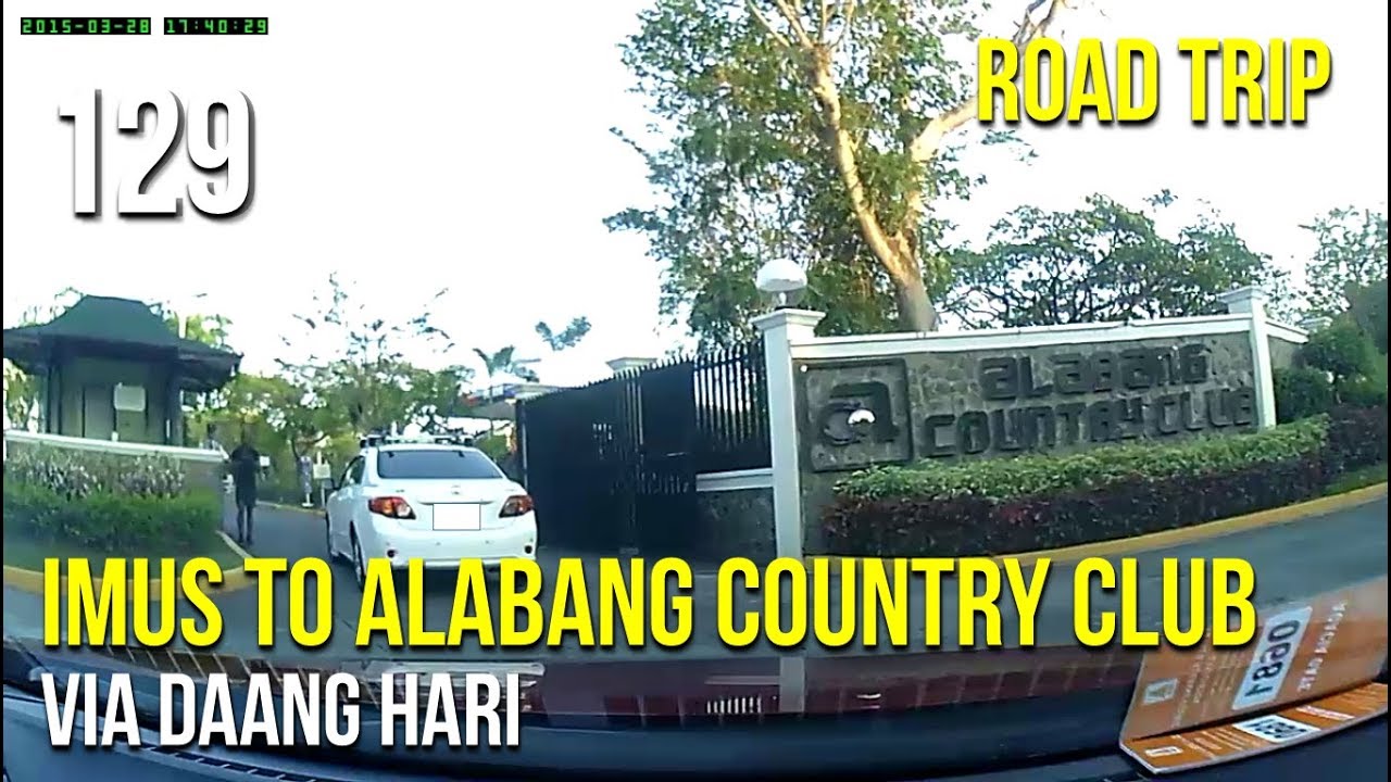 Road Trip #129 - Imus to Alabang Country Club - YouTube