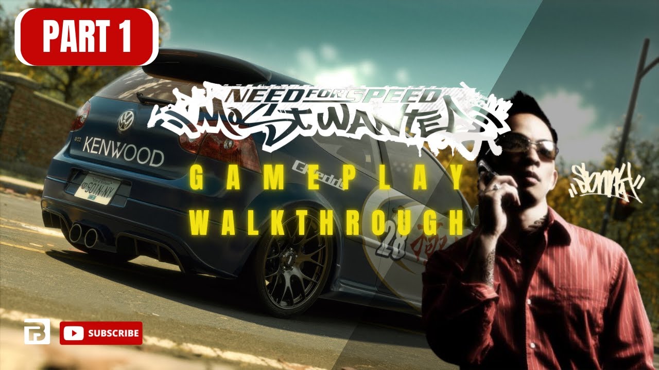 NFS MOST WANTED | GAMEPLAY WALKTHROUGH PART 1 - YouTube