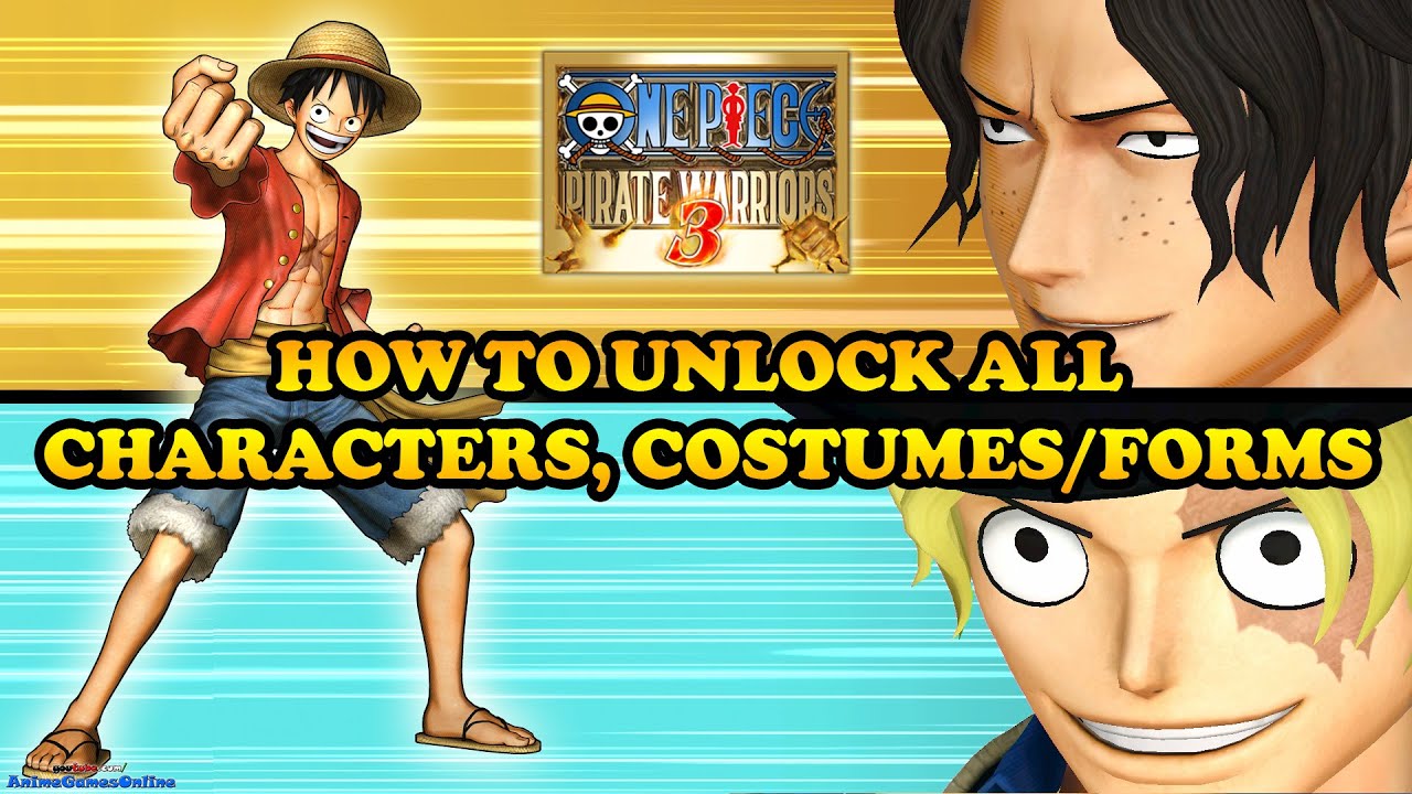 One Piece Pirate Warriors 3 How To Unlock All Characters Costumes