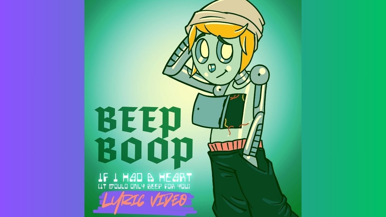Justin Beep Boop - If I Had A Heart It Would Only Beep For You (Lyric ...