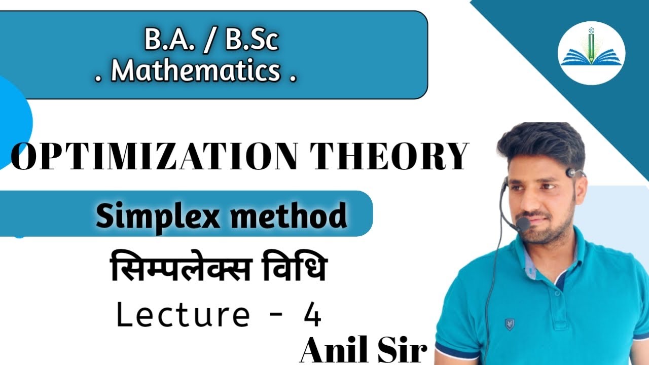Simplex Algorithm | Optimisation Theory | lect-4 | B.Sc / B.SC B.ed | iSTUDY Online - YouTube