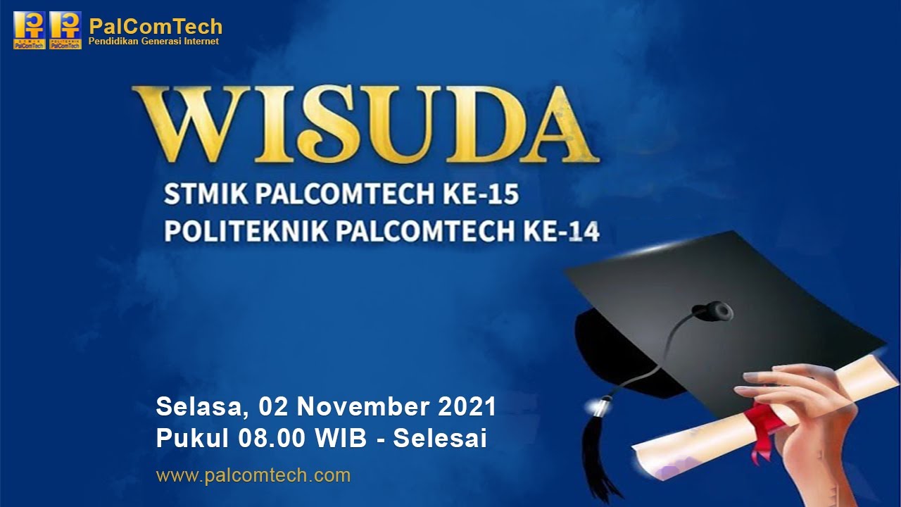 LIVE WISUDA BINTANG STMIK PALCOMTECH KE-15 | POLITEKNIK PALCOMTECH KE ...