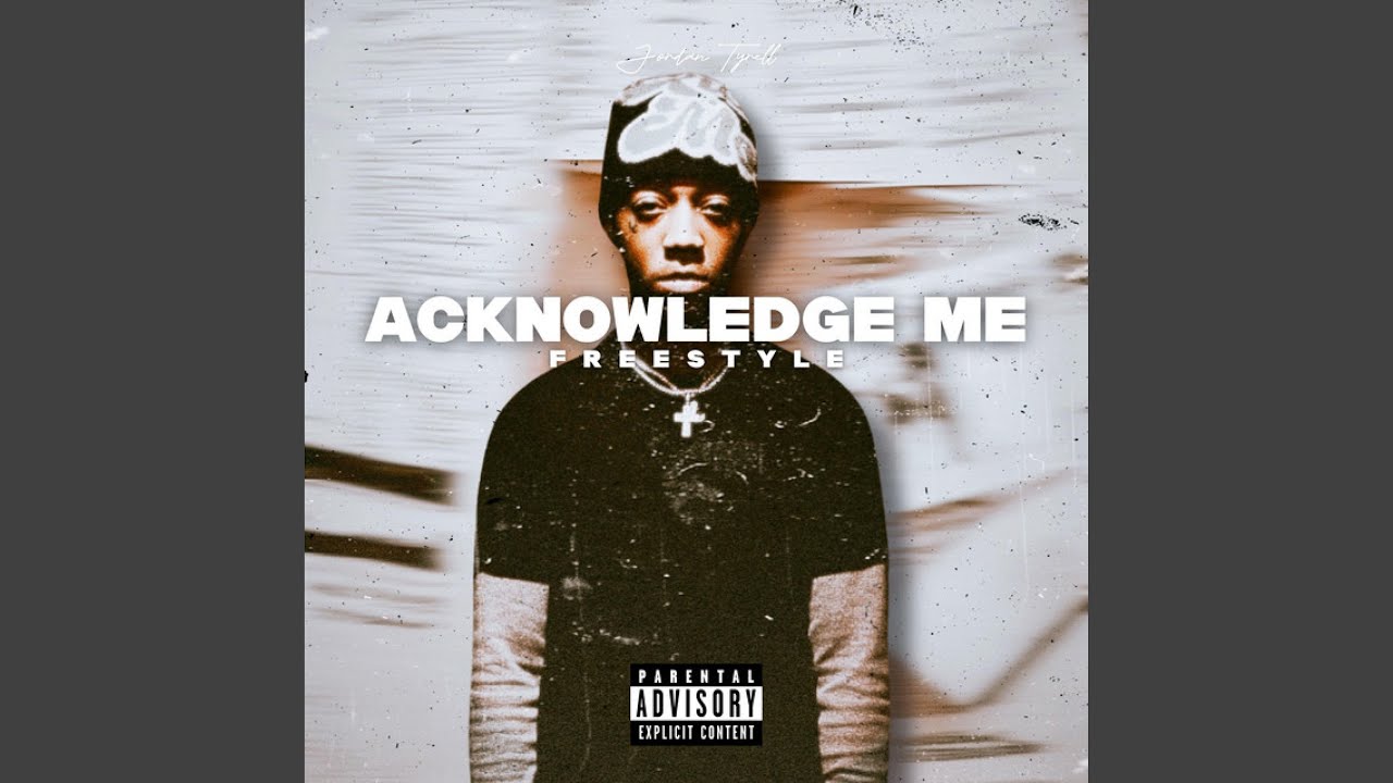 Acknowledge Me (Freestyle) - YouTube