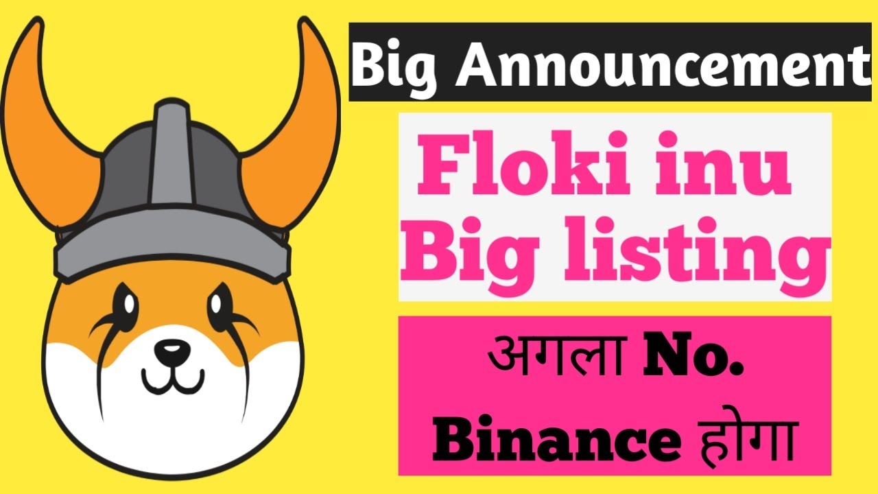 Floki big listing announcement अगला Number Binance होगा - YouTube