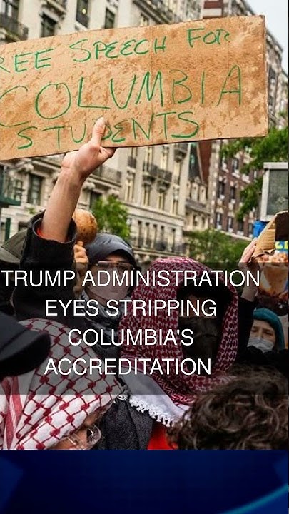 Trump administration eyes stripping Columbia's accreditation - YouTube