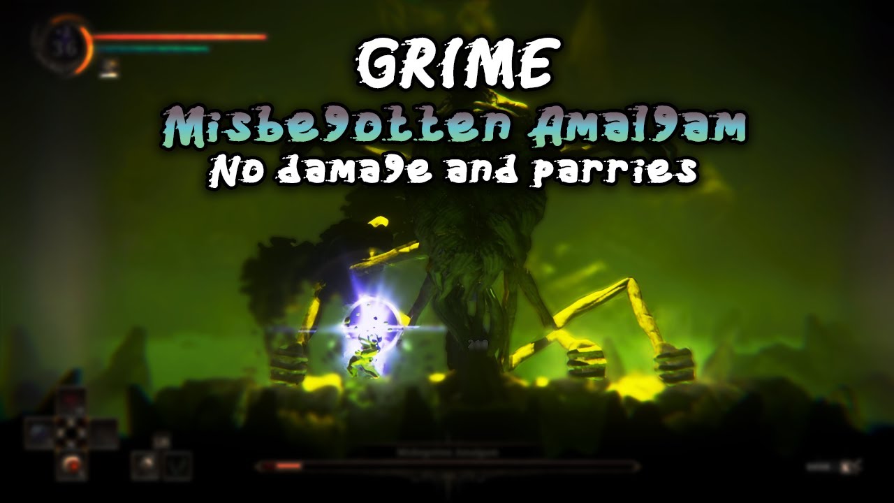 Grime: Misbegotten Amalgam (No damage/parries) - YouTube