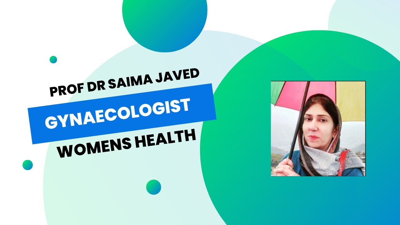 Gynae Care Center | Gynaecologist & Obstetricianist | Prof Dr Saima Javed - YouTube
