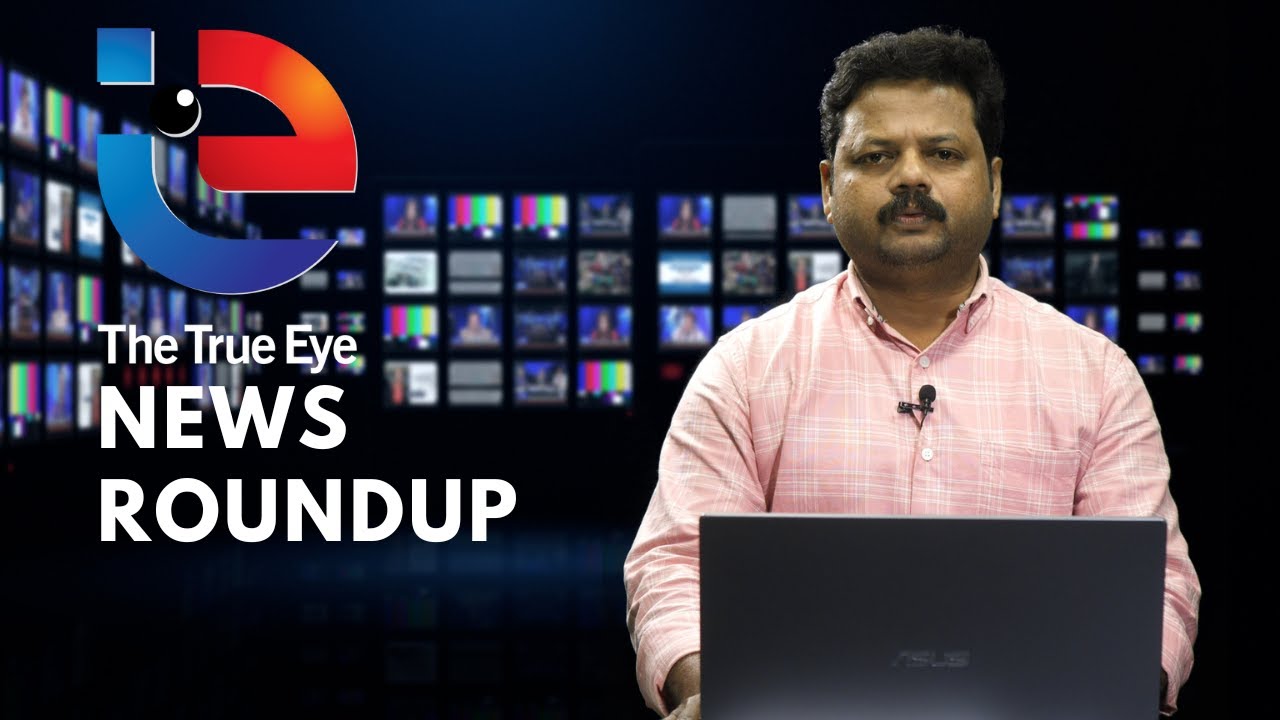 True Eye News Roundup - YouTube