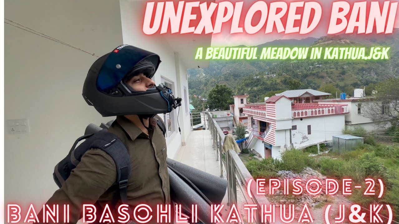 Bani Valley | unexplored Jammu || Places Must Visit In j&k || Bani ...