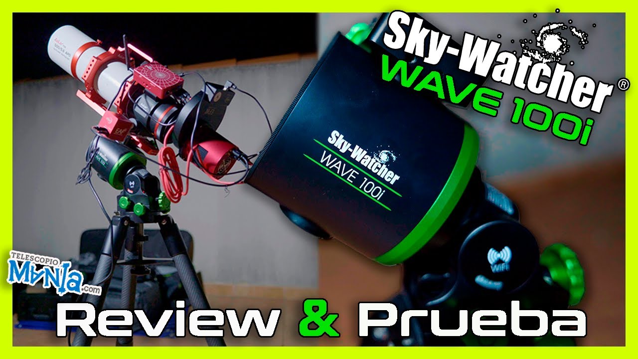 👉Sky-Watcher WAVE 100i | REVIEW Y PRUEBA | 🔭 - YouTube