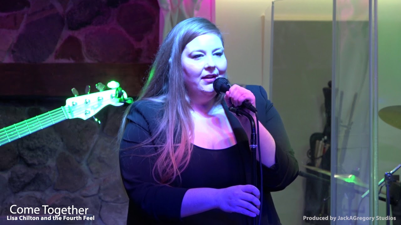 Come Together performed by Lisa Chilton and Fourth Feel - YouTube