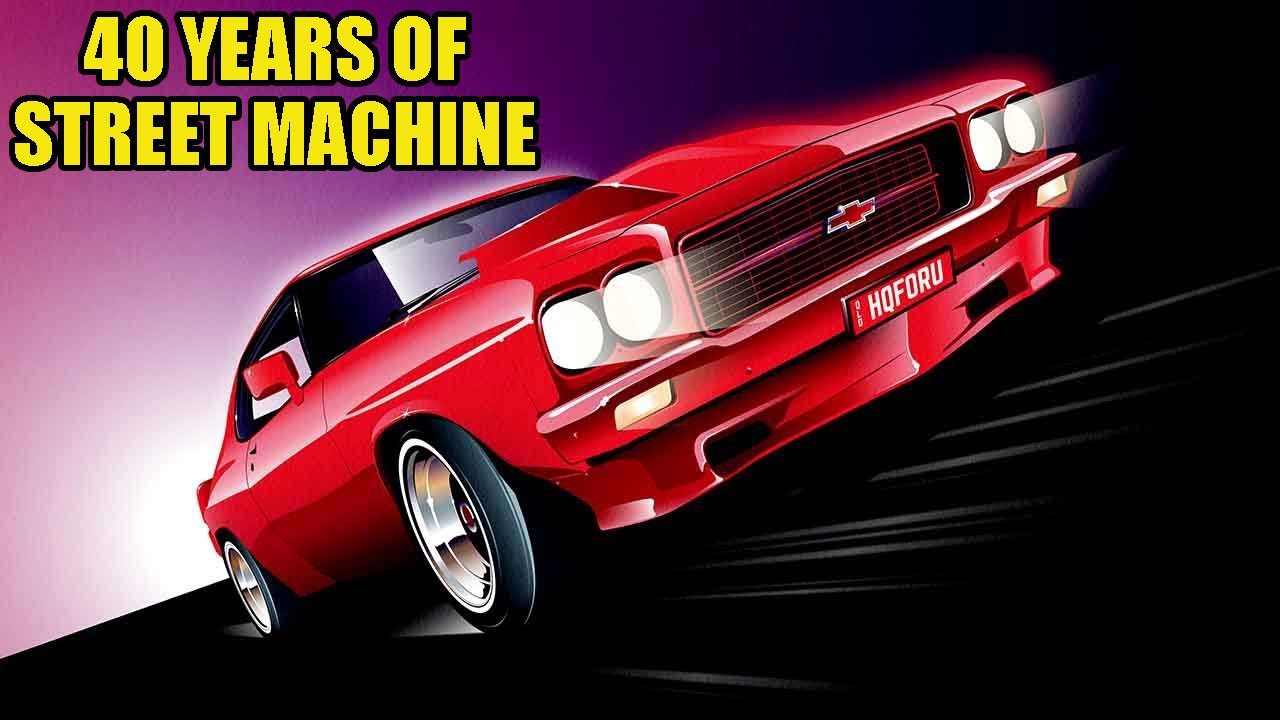 Street Machine 40th Anniversary Edition! - YouTube