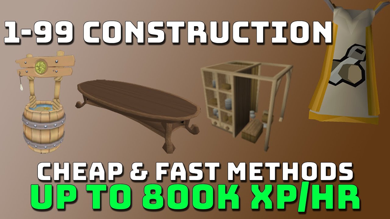 1-99 Construction Guide [Runescape 3] Cheap & Fast Methods - YouTube