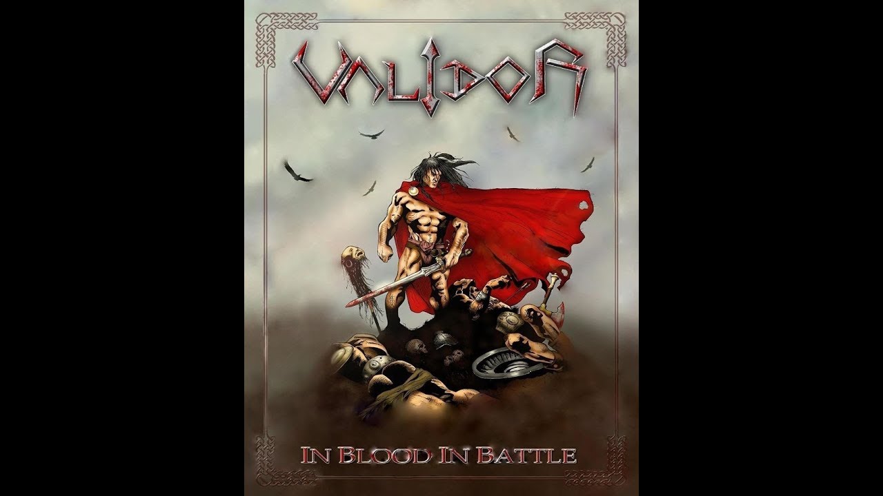 VALIDOR In Blood in Battle (full album) - YouTube