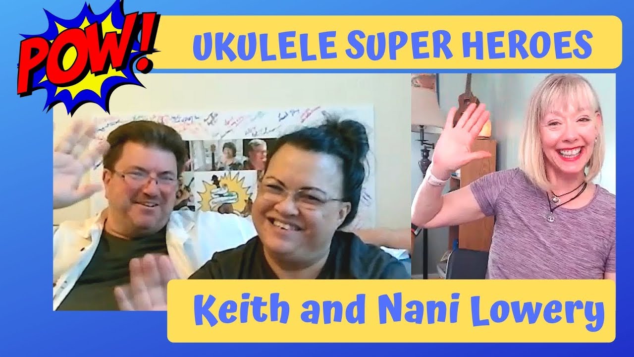 Interview - Keith and Nani Lowery - Ukulele Superheroes! - YouTube