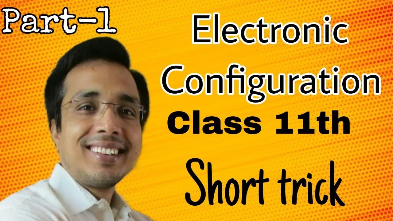 Electronic Configuration | CLASS-11th - YouTube