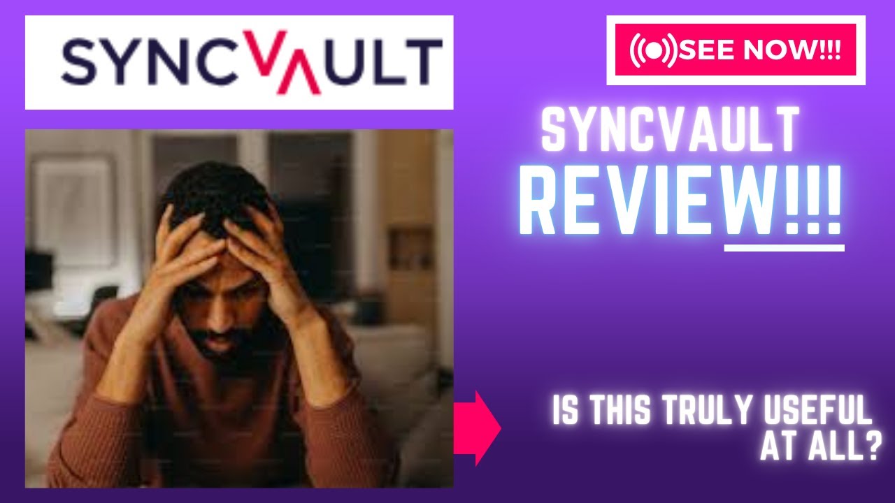 SyncVault Review-Is This Platform Truly USEFUL At ALL Or NOT??See(Check Before use) - YouTube