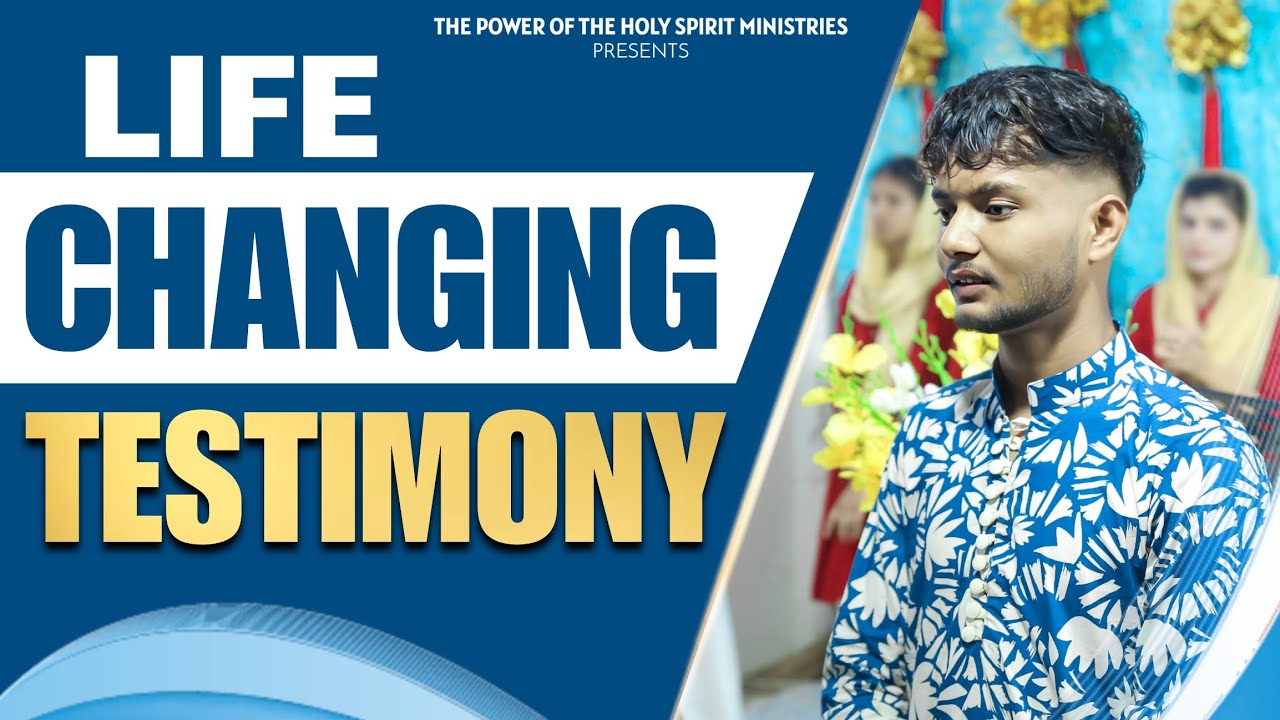 𝐋𝐢𝐟𝐞 𝐂𝐡𝐚𝐧𝐠𝐢𝐧𝐠 𝐓𝐞𝐬𝐭𝐢𝐦𝐨𝐧𝐲 || 𝐓𝐡𝐞 𝐏𝐨𝐰𝐞𝐫 𝐎𝐟 𝐇𝐨𝐥𝐲 𝐒𝐩𝐢𝐫𝐢𝐭 𝐌𝐢𝐧𝐢𝐬𝐭𝐫𝐢𝐞𝐬 - YouTube