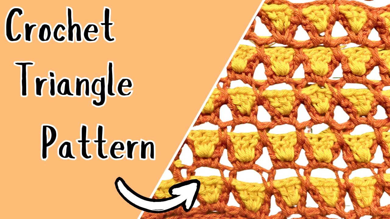 HOW TO CROCHET TRIANGLE PATTERN - Easy Pattern Tutorial - YouTube