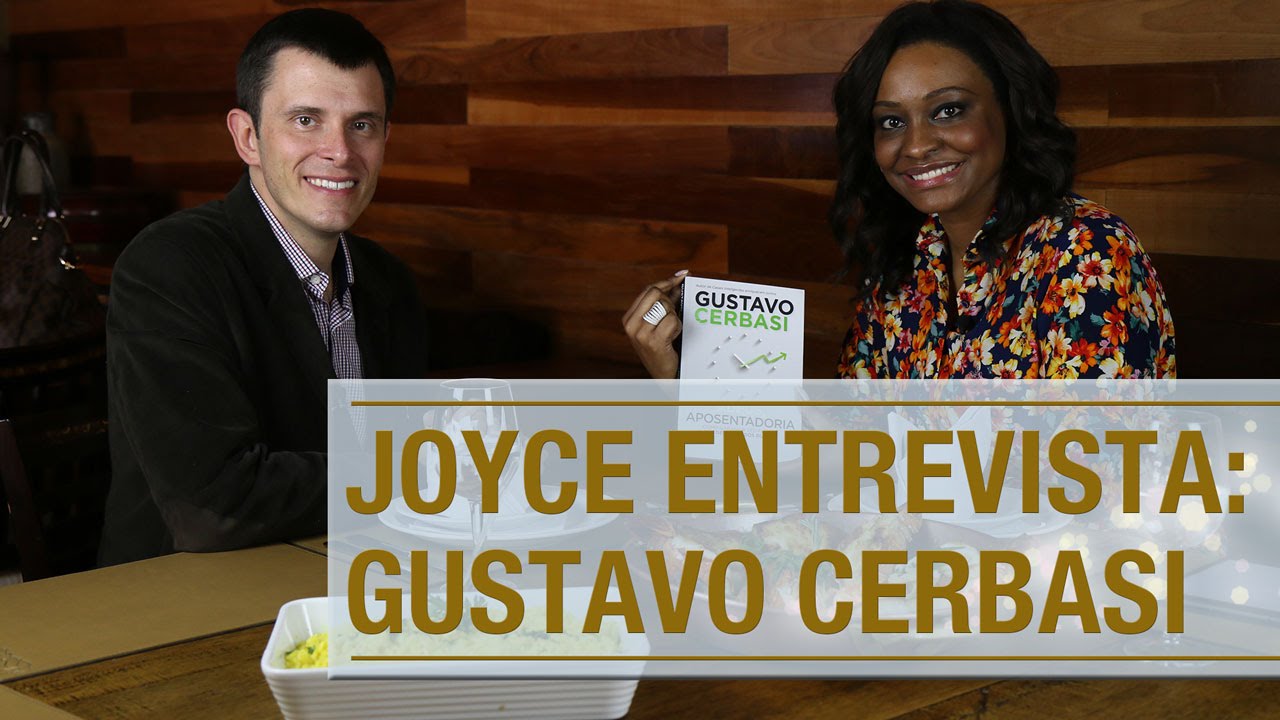 Joyce Entrevista - Gustavo Cerbasi - YouTube