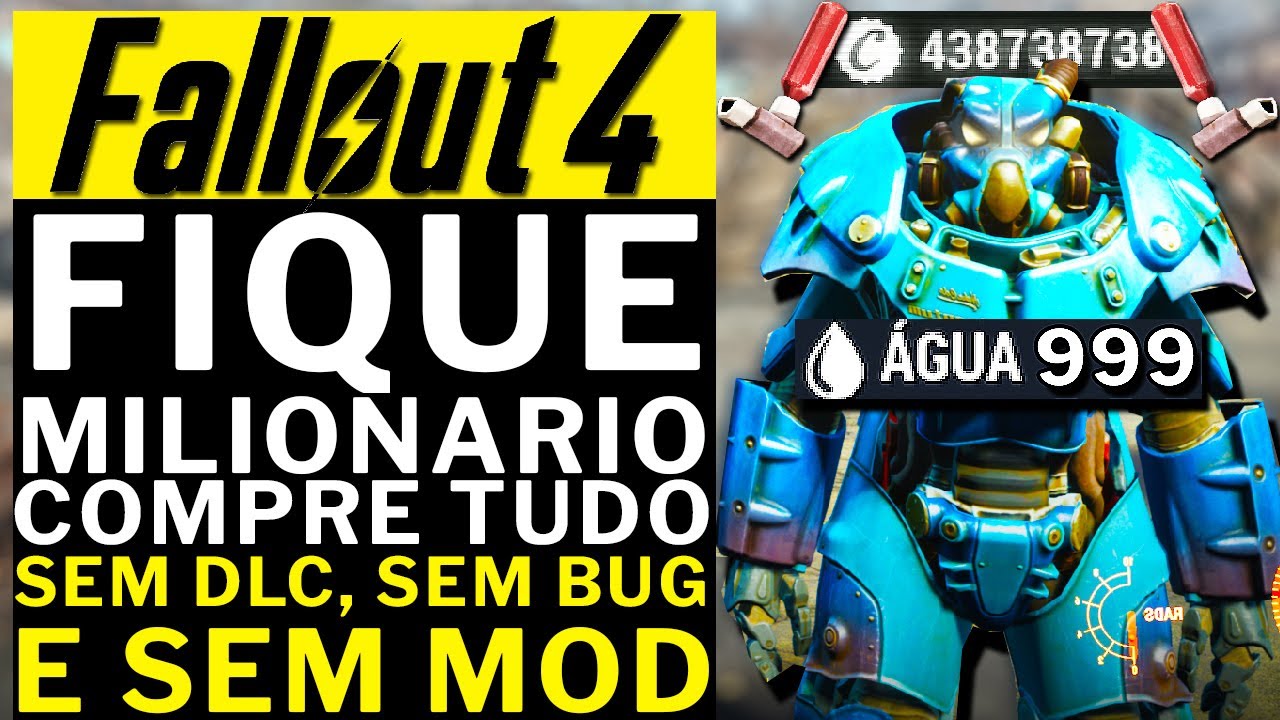 FALLOUT 4 - COMO FICAR MILIONARIO!!! SEM BUG, SEM DLC e SEM MOD - YouTube