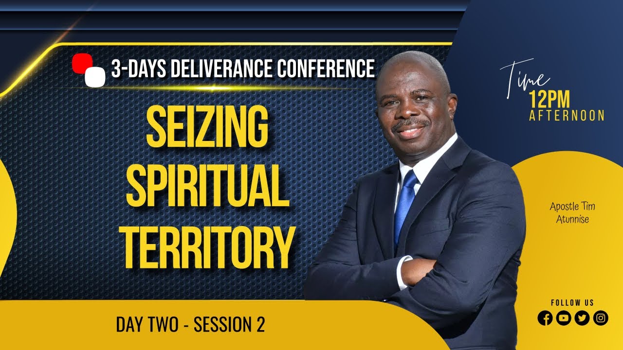 Seizing Spiritual Territories - Day 2 - Session 2 - YouTube