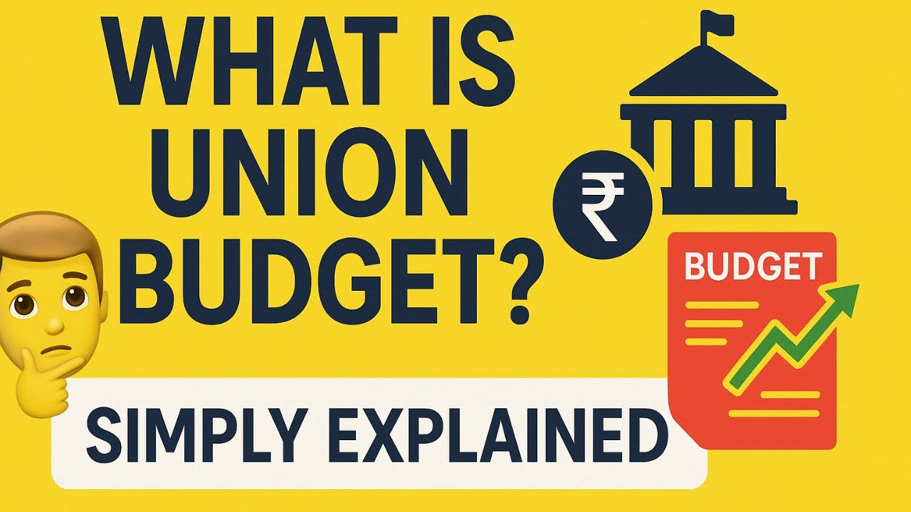 What is Union Budget? Explained Simply! - YouTube