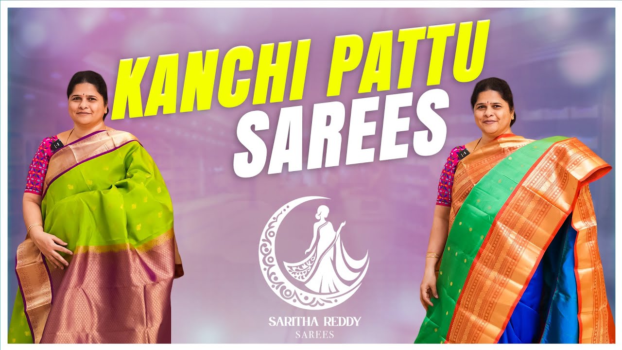 Most Trending Kanchi Pattu Sarees || Saritha Reddy Sarees || - YouTube