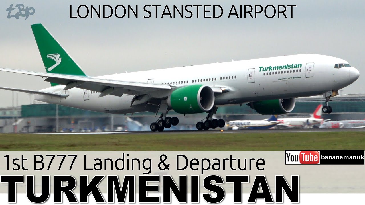 Turkmenistan Airlines Boeing 777 Inaugural Flight London Stansted (STN ...